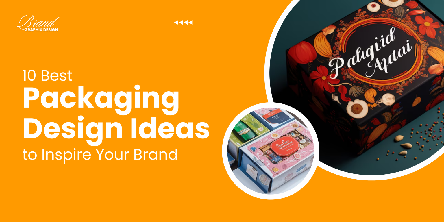 10 Best Packaging Design Ideas to Inspire Your Brand - Brand Graphix Design