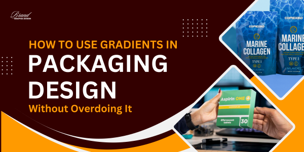 How to Use Gradients in Packaging Design Without Overdoing It - Brand ...